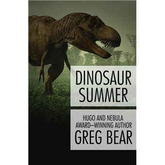 Dinosaur summer - Greg Bear - Compra Livros ou ebook na Fnac.pt