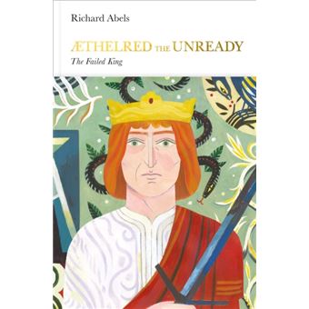 Aethelred the Unready The Failed King - Richard Abels - Compra Livros ...