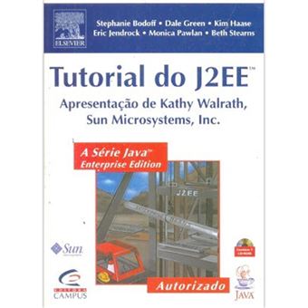 Tutorial do J2EE Inclui CD - Brochado - María Ferrer, Stephanie Bodoff - Compra Livros na Fnac.pt