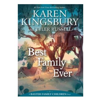Best Family Ever - Cartonado - Karen Kingsbury - Compra Livros na Fnac.pt