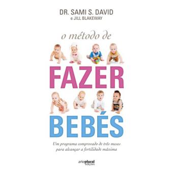 O Método de Fazer Bebés Um programa comprovado de 3 meses para alcançar ...