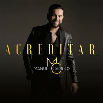 Manuel Campos - Acreditar - CD - CD Álbum - Compra música na Fnac.pt