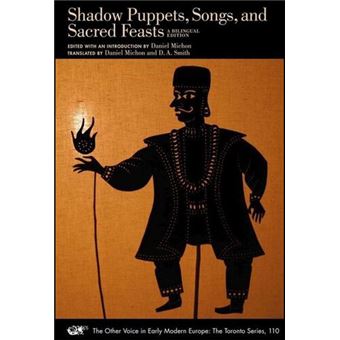 Shadow Puppets, Songs, and Sacred Feasts - Brochado - Michon, Daniel ...