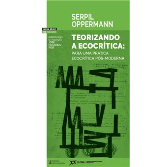 Teorizando a Ecocrítica - Brochado - Serpil Oppermann - Compra Livros ...