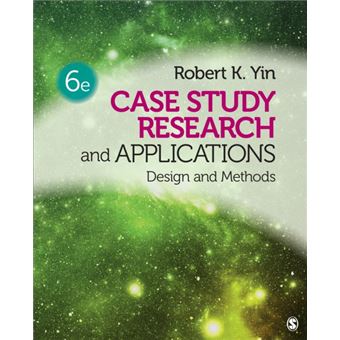 Case Study Research and Applications : Design and Methods - Brochado ...