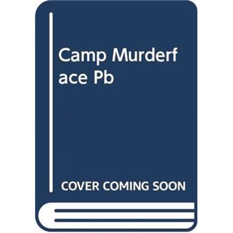 Camp murderface - Saundra Mitchell - Compra Livros ou ebook na Fnac.pt