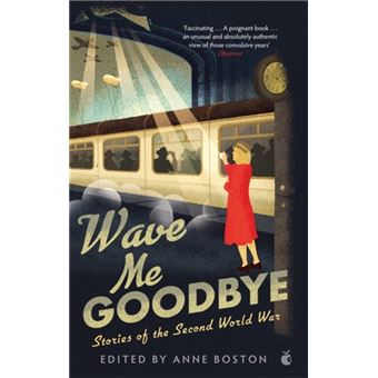 Wave me goodbye - BOSTON, ANNE - Compra Livros na Fnac.pt