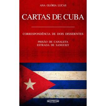 Cartas de Cuba - Brochado - Ana Glória Lucas - Compra Livros na Fnac.pt