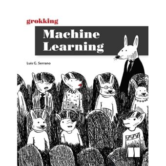 Grokking Machine Learning - Brochado - Luís Serrano - Compra Livros ou ...