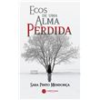 Ecos de Uma Alma Perdida - Brochado - Sara Pinto Mendonça - Compra ...