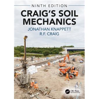 Craig's soil mechanics - J. A. Knappett, KNAPPETT, JONATHAN (UNIVERSITY ...