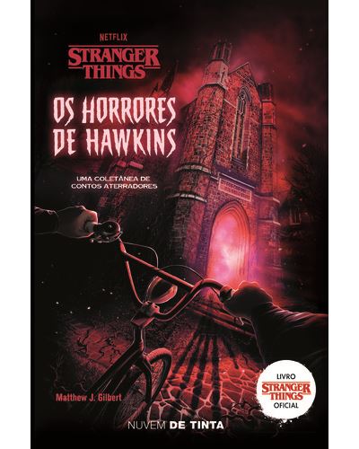 Stranger Things - Os Horrores de Hawkins - Brochado - Matthew J ...