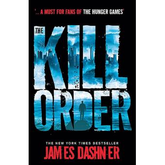 The Kill Order - Brochado - James Dashner - Compra Livros na Fnac.pt