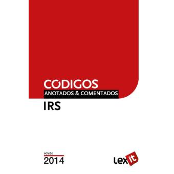 Código do IRS 2014 - Anotado & Comentado - Compra ebook na Fnac.pt