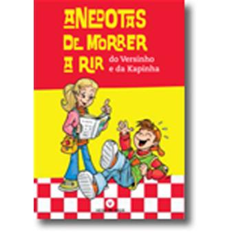 Anedotas de Morrer a Rir do Versinho e da Kapinha - Brochado - Vários ...