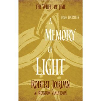 A Memory Of Light : Book 14 of the Wheel of Time - Brochado - Brandon ...