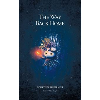 The Way Back Home - Brochado - Courtney Peppernell - Compra Livros ou ...