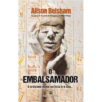 O Embalsamador - Brochado - Alison Belsham - Compra Livros na Fnac.pt