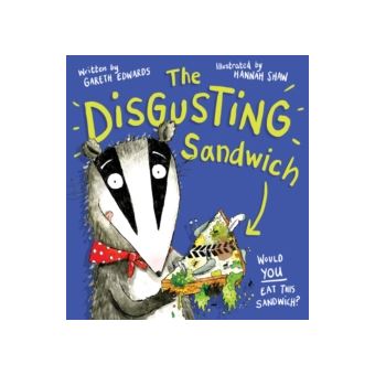 The Disgusting Sandwich - Brochado - Gareth Edwards, Hannah Shaw ...