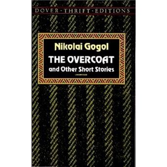 The Overcoat and Other Short Stories - Brochado - Nikolai Gógol ...