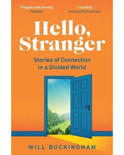Hello, Stranger : Stories of Connection in a Divided World - Brochado ...