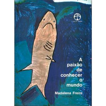 A Paixão de Conhecer o Mundo - Brochado - Compra Livros na Fnac.pt