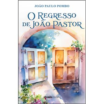 O Regresso de João Pastor - Brochado - João Paulo Pombo - Compra Livros ...