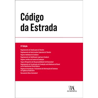 Código da Estrada 5º Edição - Brochado - Almedina - Compra Livros na ...