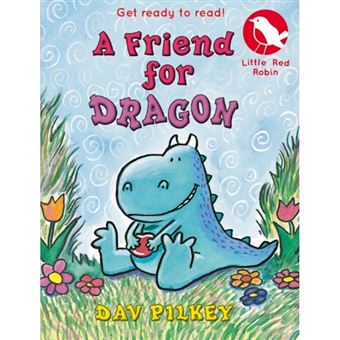 Friend for dragon - Brochado - Dav Pilkey - Compra Livros na Fnac.pt