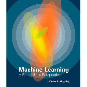 Machine Learning A Probabilistic Perspective - Cartonado - MURPHY ...
