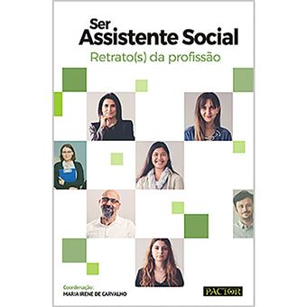 Ser Assistente Social - Retrato(s) da Profissão - Brochado - Maria ...