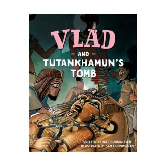 Vlad and tutankhamun's tomb - CUNNINGHAM, KATE, CUNNINGHAM, SAM ...