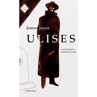 Ulises Ilustrado - Cartonado - James Joyce, JAMES JOYCE-EDUARDO ARROYO, Eduardo Arroyo - Compra ...