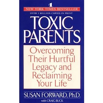 Toxic Parents - Dr. Susan Forward, Roberts Illustrations, Simon ...