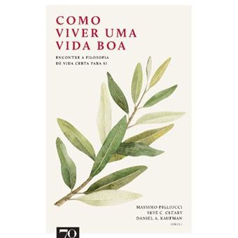 Como Viver Uma Vida Boa Brochado Massimo Pigliucci Compra Livros
