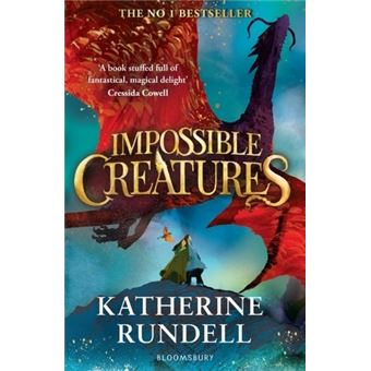 Impossible Creatures - Book 1 - Brochado - Katherine Rundell - Compra ...