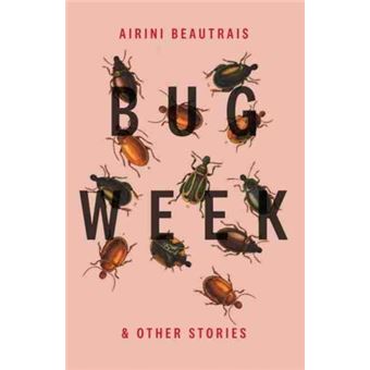 Bug week - Beautrais, Airini - Compra Livros ou ebook na Fnac.pt