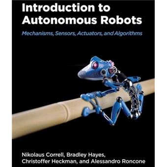 Introduction to autonomous robots - Correll, Nikolaus - Compra Livros ou ebook na Fnac.pt