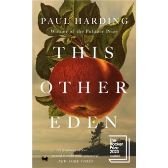 This Other Eden - Cartonado - Paul Harding - Compra Livros na Fnac.pt
