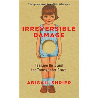 Irreversible damage - Abigail Shrier - Compra Livros na Fnac.pt
