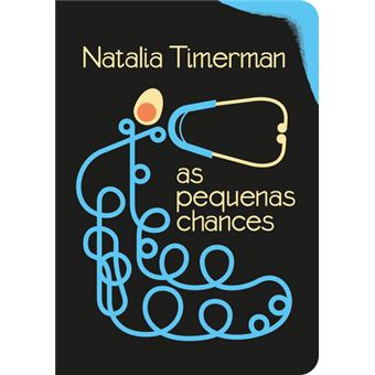 As Pequenas Chances - Brochado - Natalia Timerman - Compra Livros na ...