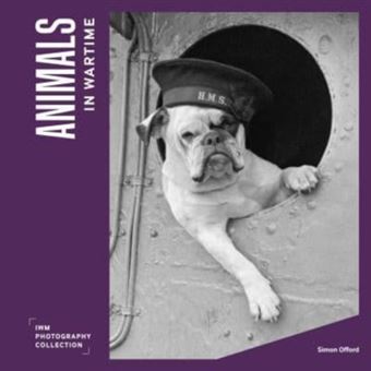 Animals in Wartime - Cartonado - Imperial War Museums - Compra Livros ...