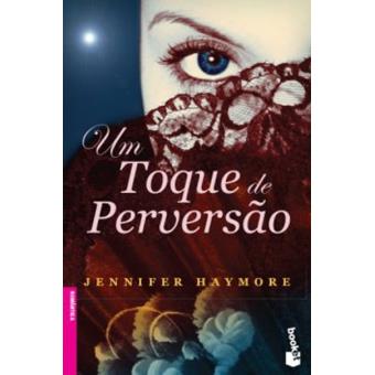 Um Toque de Perversão - Brochado - Jennifer Haymore - Compra Livros na ...