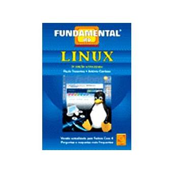 Fundamental do Linux 3ª Edição Actualizada - Brochado - Paulo Trezentos ...