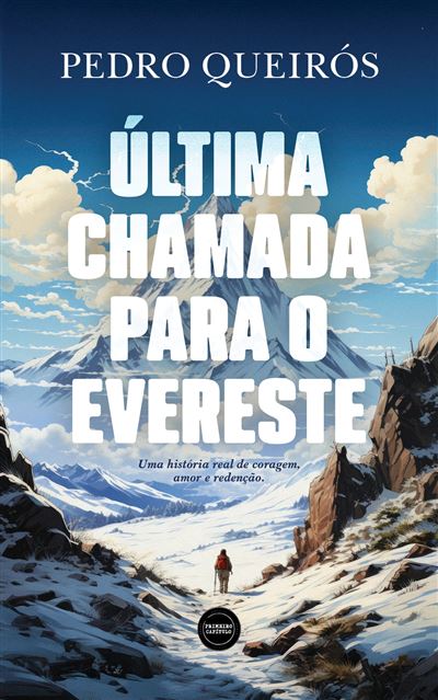 Última Chamada para o Evereste - Brochado - Pedro Queirós - Compra Livros ou ebook na Fnac.pt