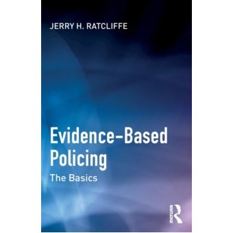 Evidence-based Policing - Brochado - RATCLIFFE, JERRY H. (TEMPLE ...