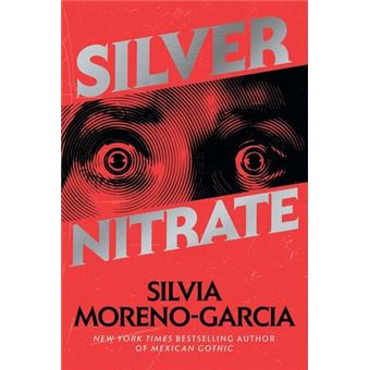 Silver Nitrate - Bolso - Silvia Moreno-Garcia, MOST RED - Compra Livros ...