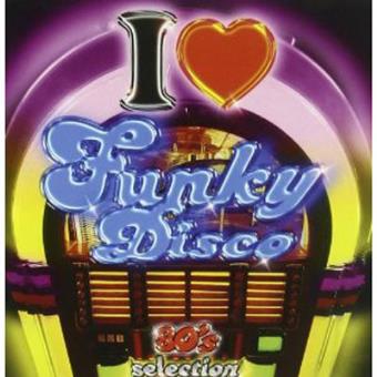 (2CD) - Vários/Funk - I Love Funky Disco 80's Selection (2CD) - CD ...