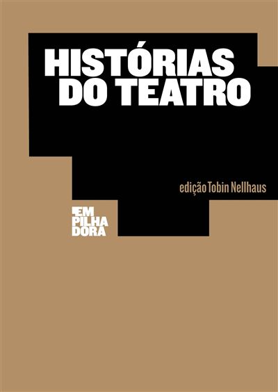 Histórias do Teatro - Brochado - Tobin Nellhaus - Compra Livros na Fnac.pt