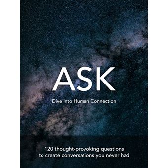 The Ask Game - 120 Perguntas para Criares Conversas que Nunca Tiveste ...